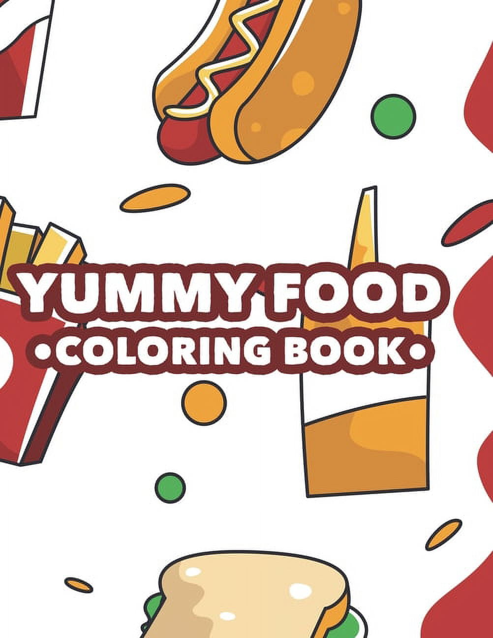 Yummy Food Coloring Book: Childrens Gastronomic Coloring And Activity ...