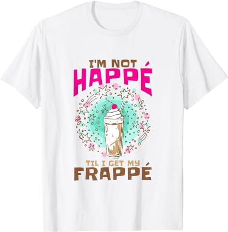 Yummy Frappe Coffee Pun, Happy Iced Coffee Drink T-Shirt - Walmart.com