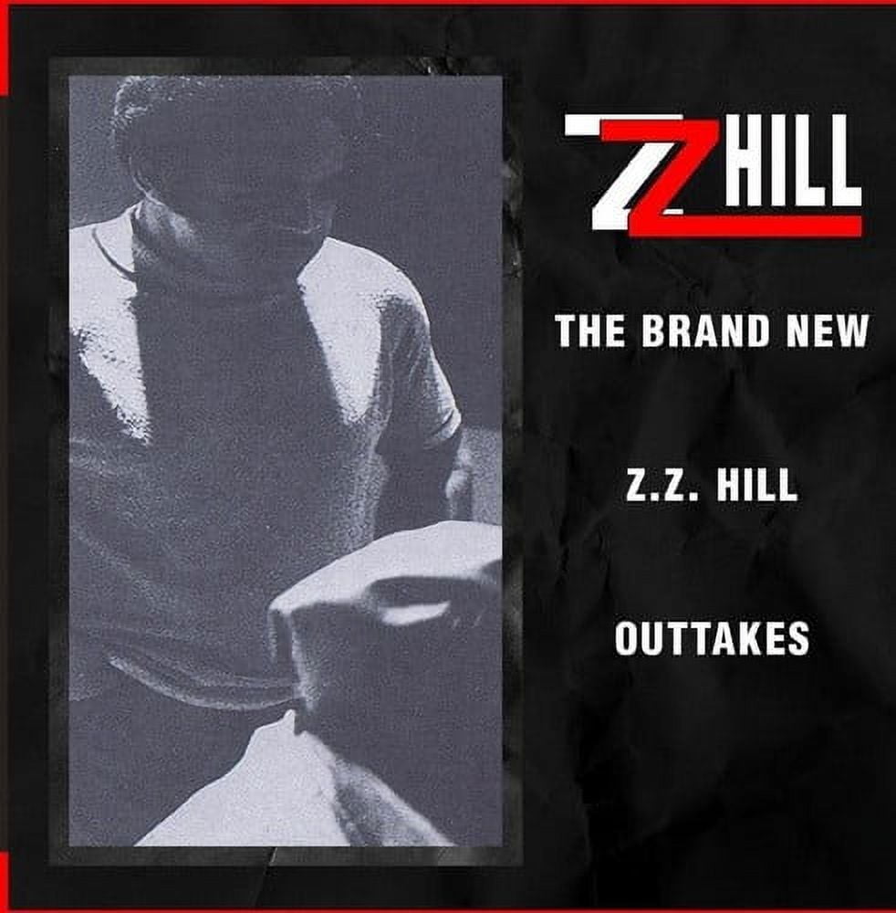 Z.Z. Hill - The Brand New Z.Z. Hill - Outtakes - Music & Performance ...
