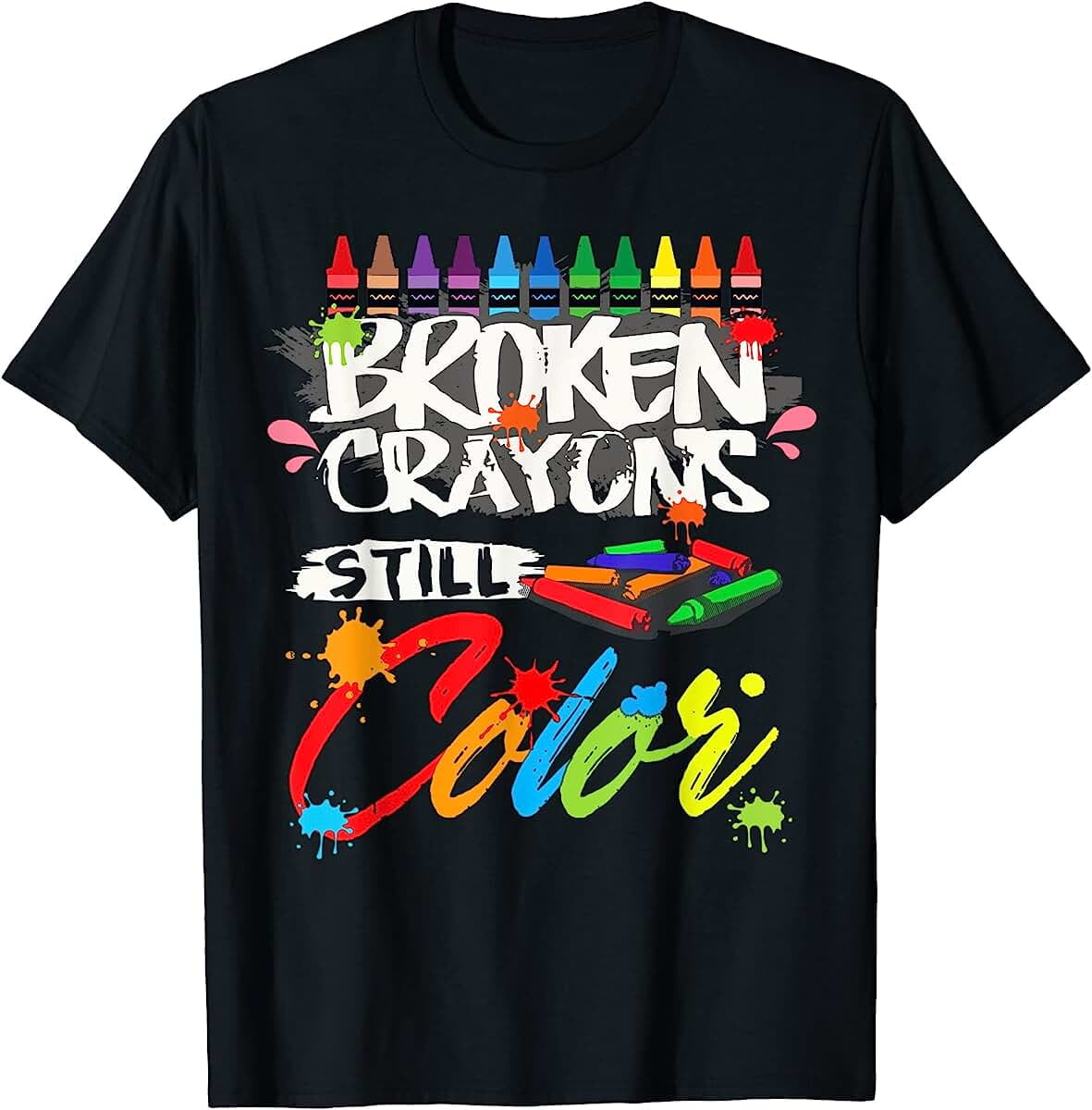 ZOCAVIA Broken Crayons Still Color Shirt Mental Health Awareness T ...