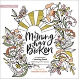 Morning Has Broken: An Inspirational Coloring Book Celebrating God's ...