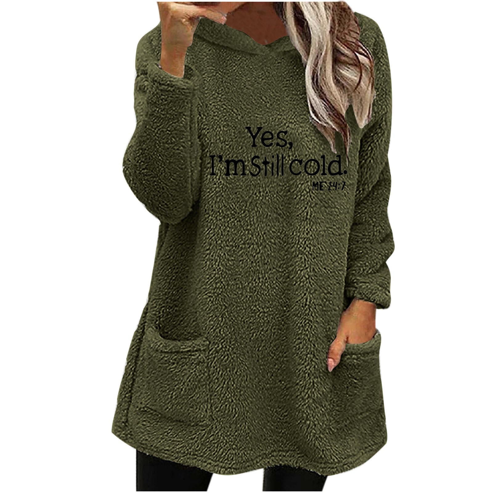 ZQGJB Yes, I'm Still Cold -Me 24:7 Womens Long Sleeve Fuzzy Hooded Tops ...