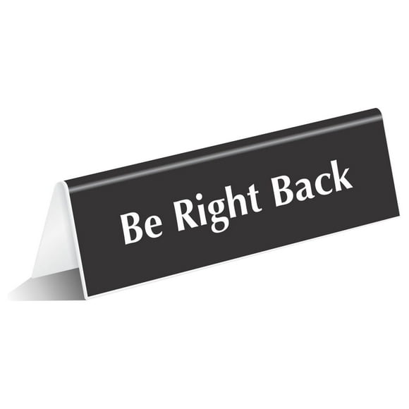 Be Right Back Sign Office