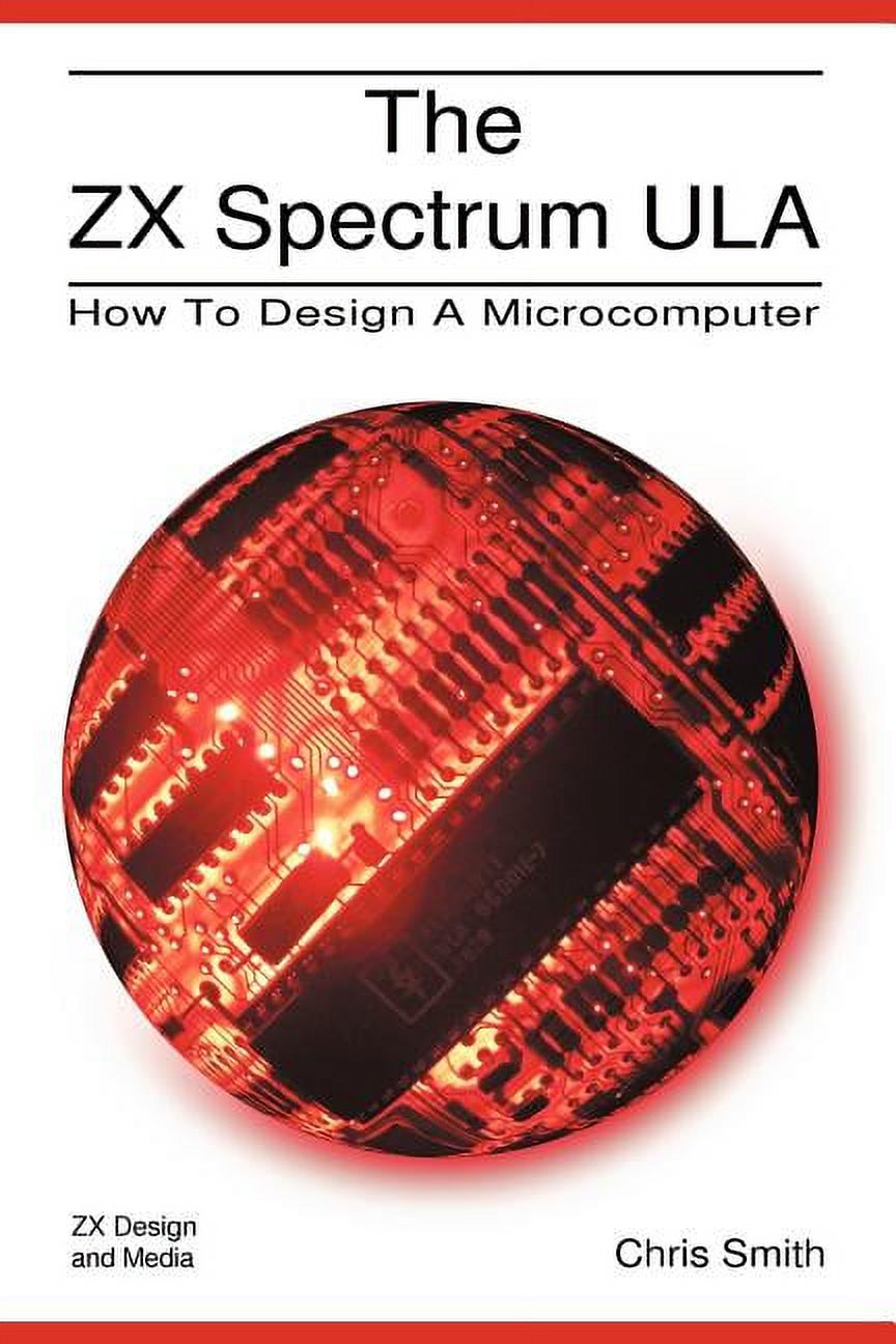 ZX Design Retro Computer: The ZX Spectrum Ula (Paperback) - Walmart.com