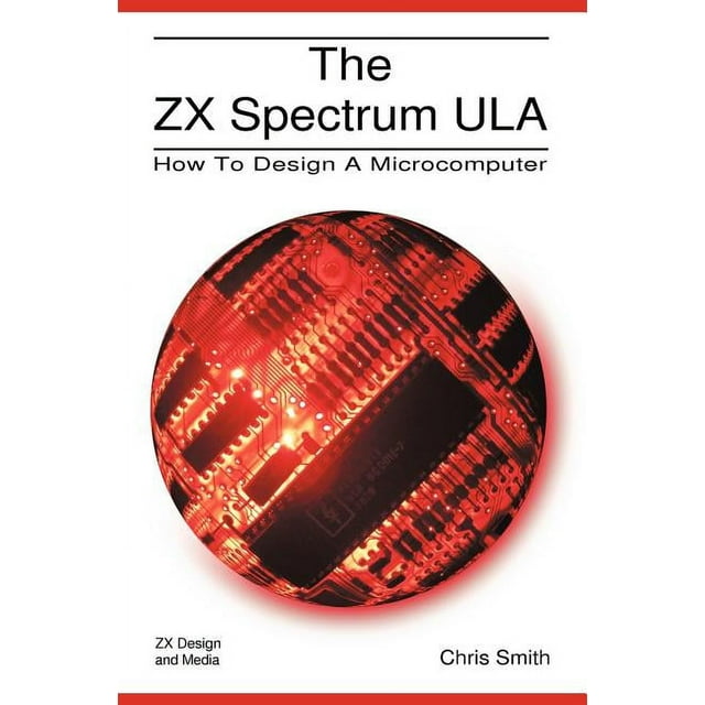 ZX Design Retro Computer: The ZX Spectrum Ula (Paperback) - Walmart.com
