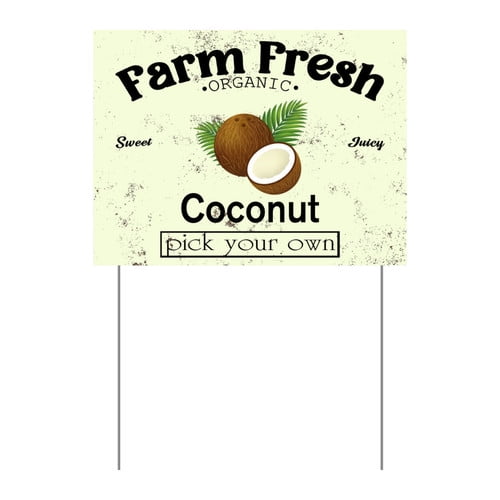 ZXCXRQFa Coconut Yard Sign With Stake, Farm Fresh Organic Sweet Juicy ...