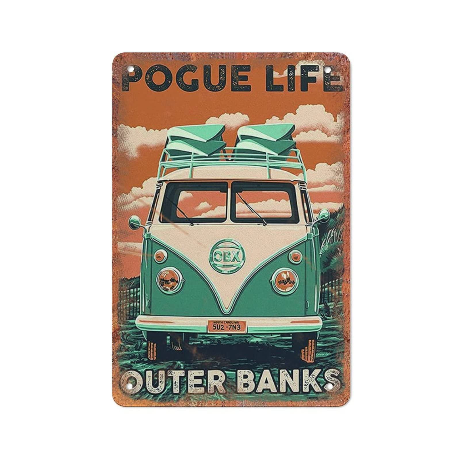 ZZZRSYR Funny Novelty Metal Sign- Outer Banks Pogue Life - Retro Wall ...