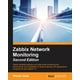 Zabbix Network Monitoring Second Edition (Paperback) - Walmart.com