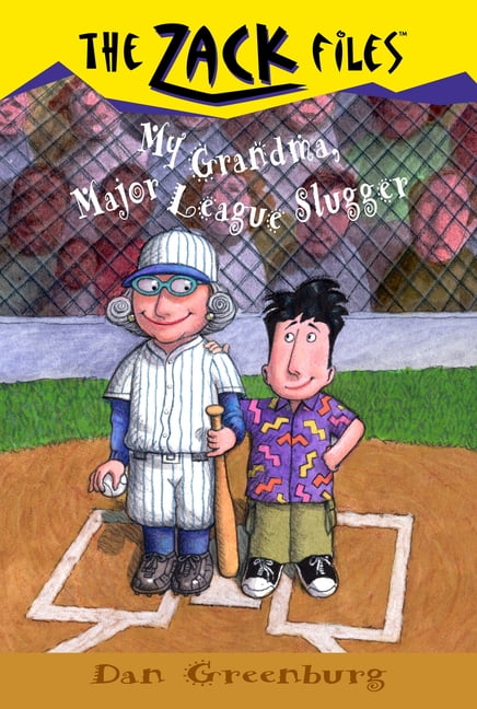 Zack Files Zack Files 24: My Grandma, Major League Slugger, Book 24 ...