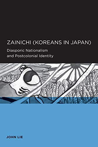 Pre-Owned Zainichi (Koreans in Japan): Diasporic Nationalism and ...