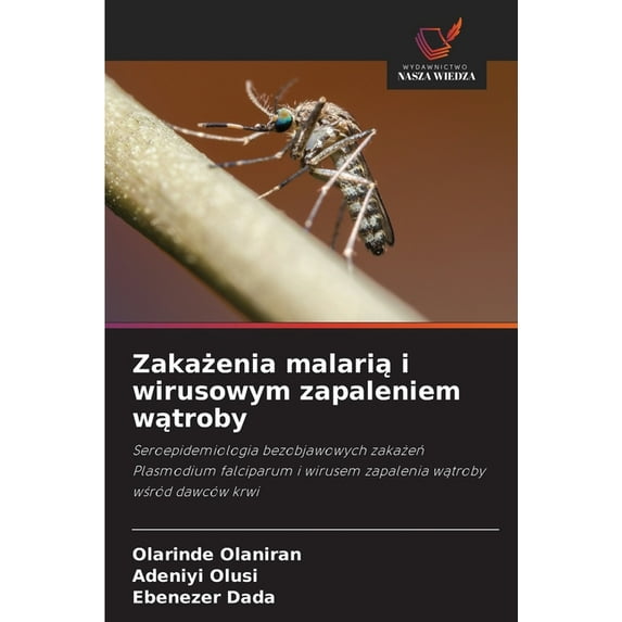 Zakażenia malarią i wirusowym zapaleniem wątroby, (Paperback) - Walmart.com