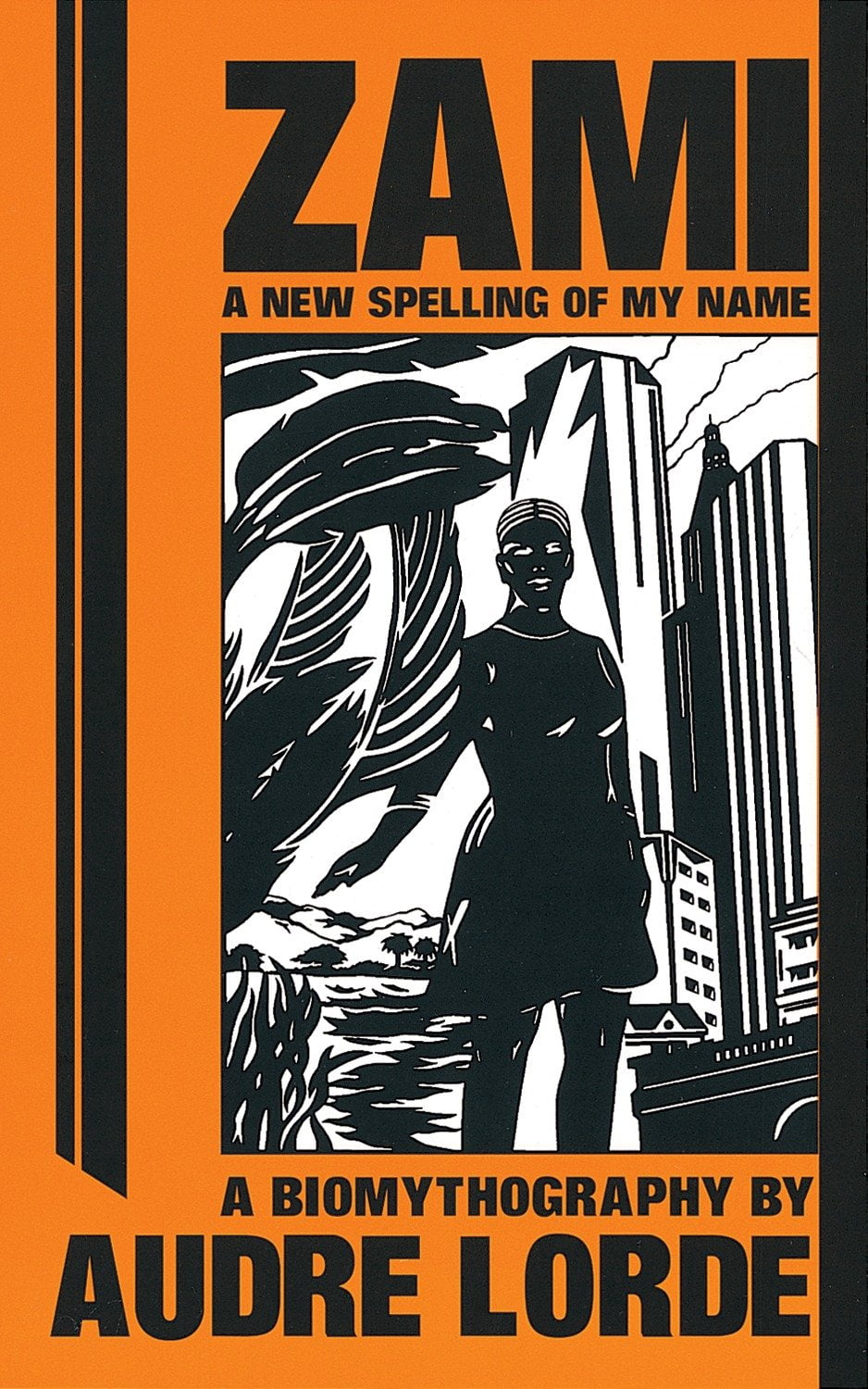 Zami: A New Spelling of My Name : A Biomythography (Paperback ...