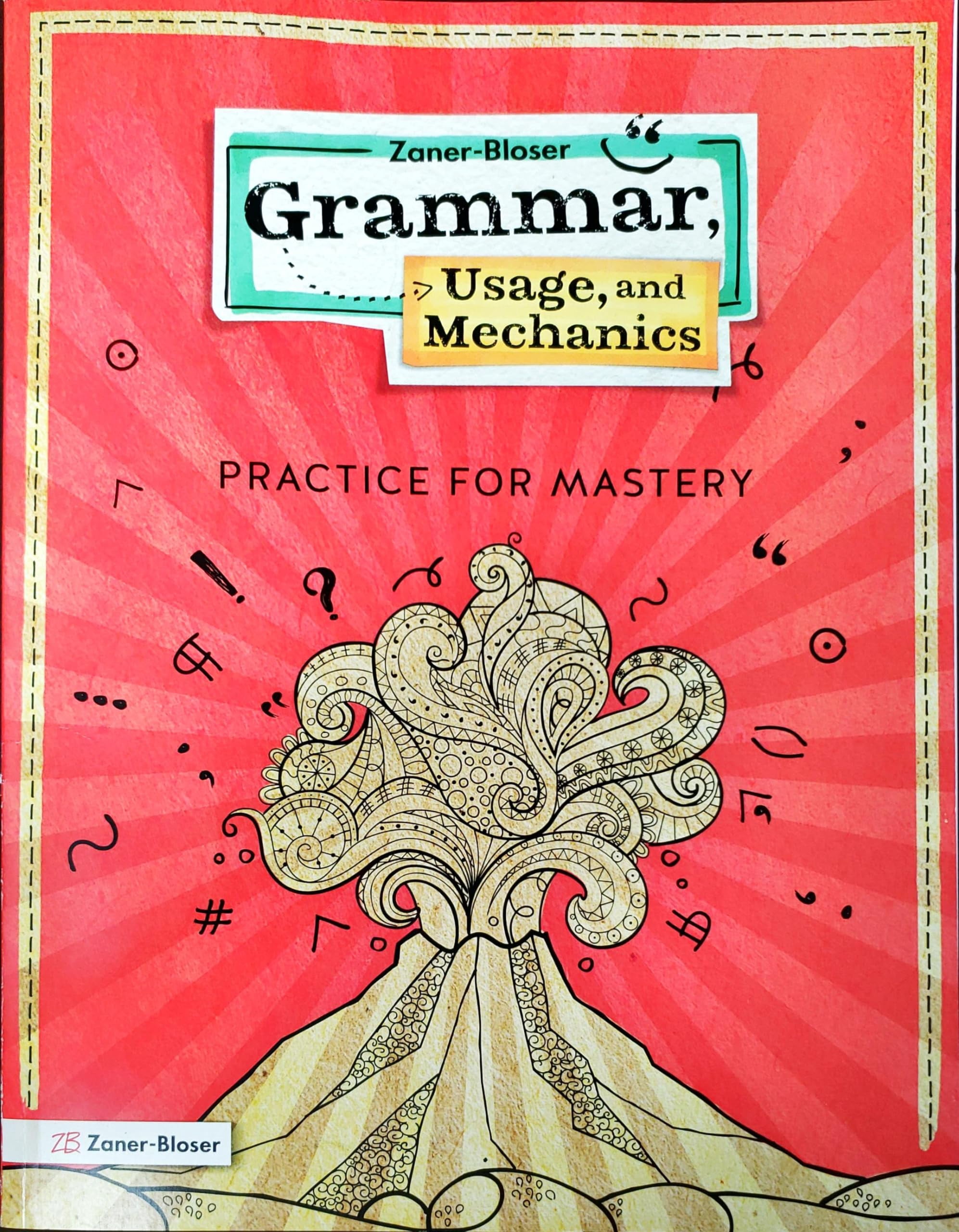 Zaner-Bloser Grammar, Usage, and Mechanics, Practice for Mastery, Grade ...