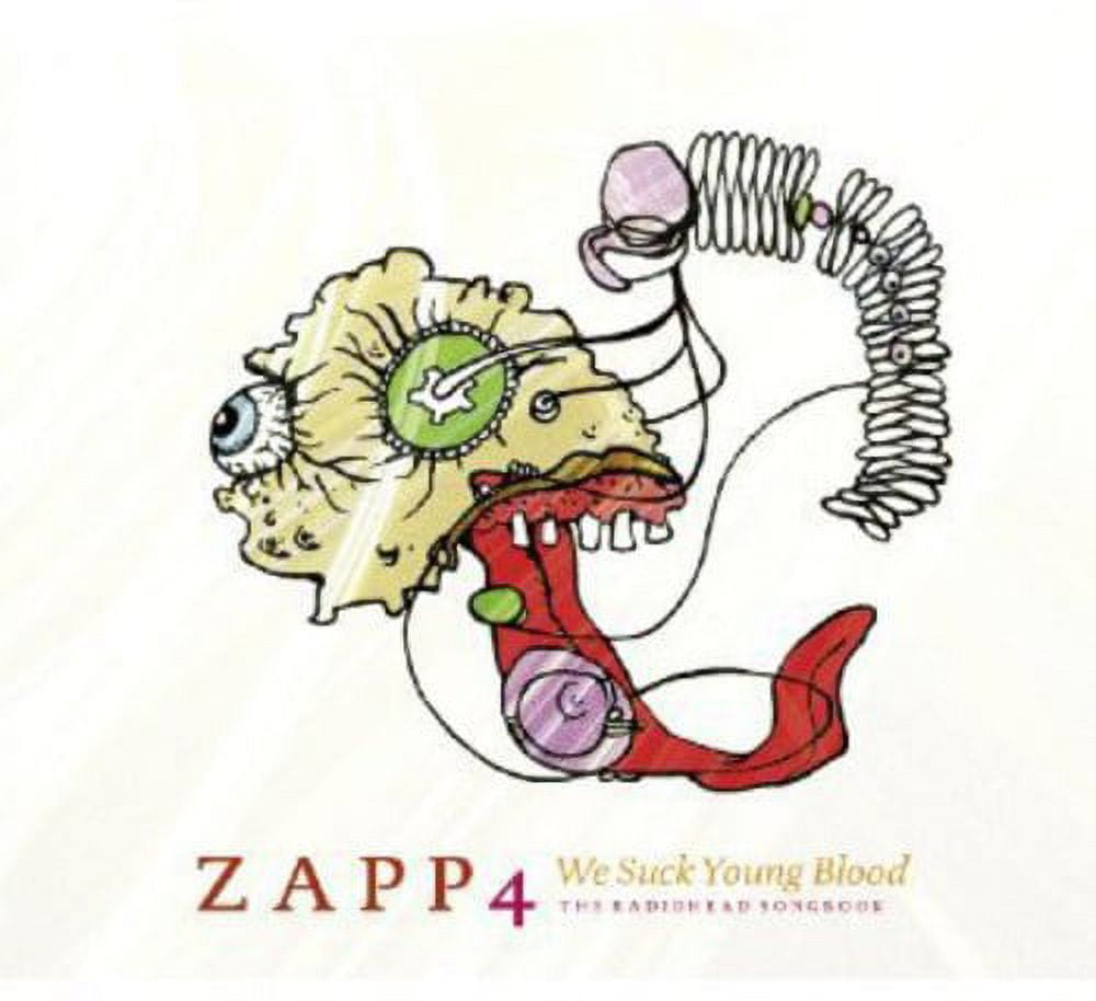 Zapp 4 - We Suck Young Blood: The Radiohead Songbook - Music ...