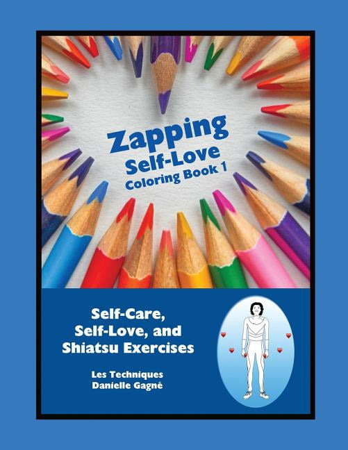 Zapping Self-Love Coloring Book: Zapping Self-Love Coloring Book 1 ...