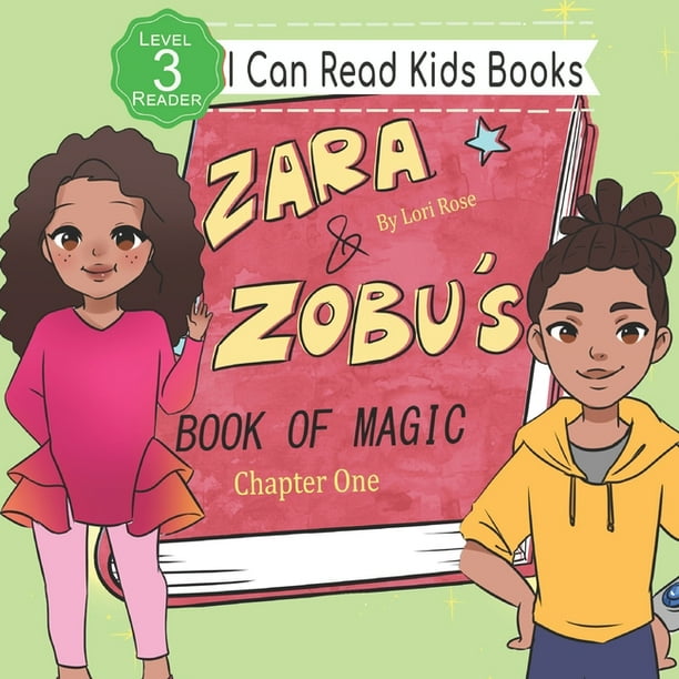 Zara and Zobu's Book of Magic Chapter 1: I Can Read Books Level 3 ...