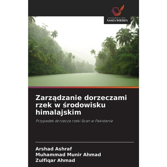 Zarządzanie dorzeczami rzek w środowisku himalajskim, (Paperback) - Walmart.com