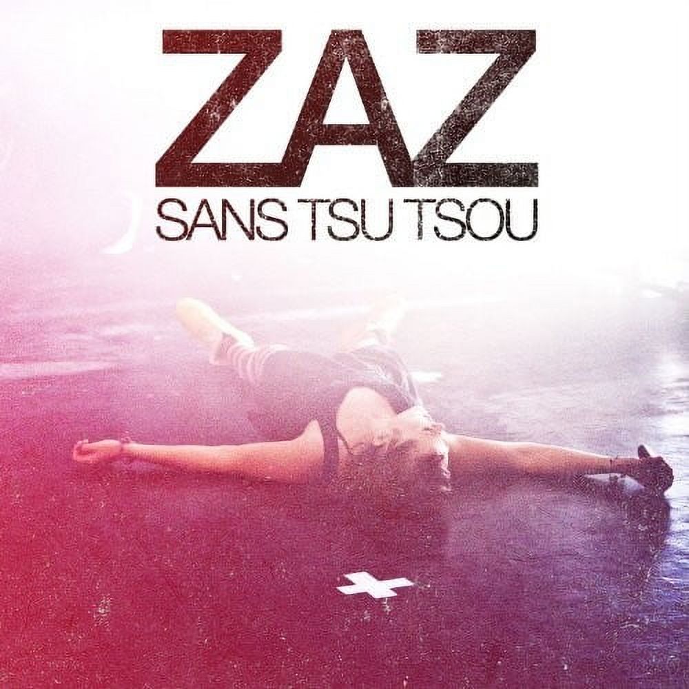 Zaz - Sans Tsu Tsou - Music & Performance - CD - Walmart.com