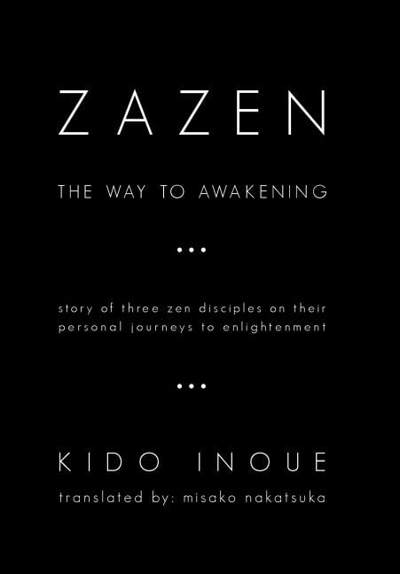 Zazen : The Way to Awakening: Story of three zen disciples on their ...