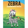 Zebra Coloring Book For Kids: Awesome Zebra Kids Coloring Book with ...
