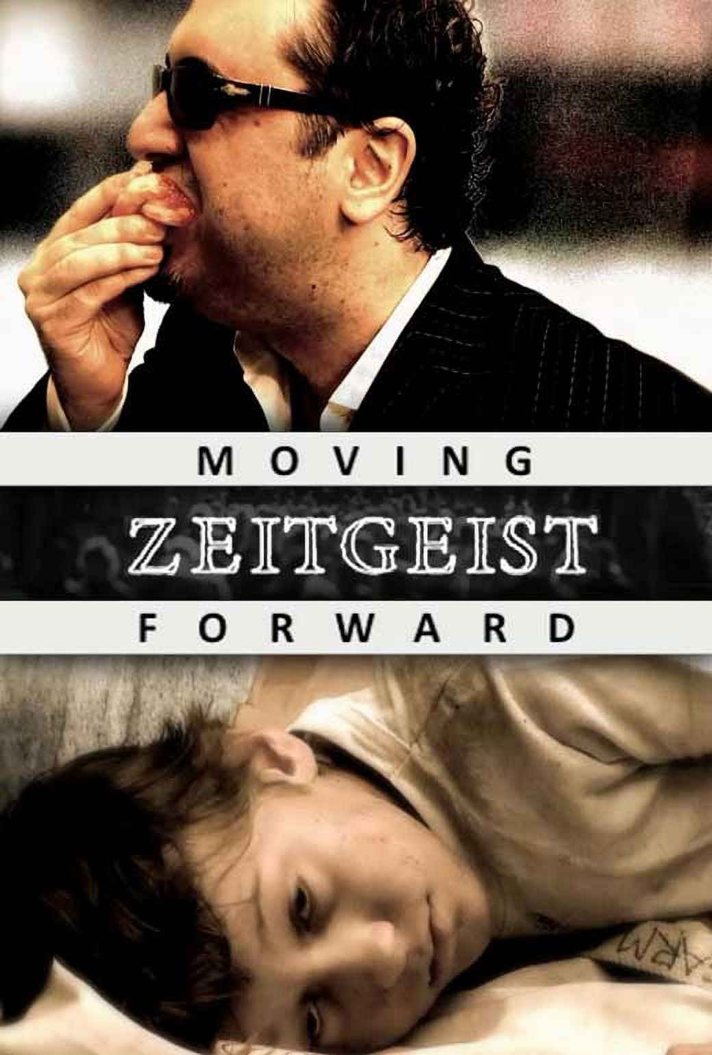 Zeitgeist: Moving Forward - movie POSTER (Style B) (27" x 40") (2011 ...