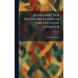 Zeitschrift Fur Deutsches Altertum Und Deutsche Literatur, (Hardcover ...