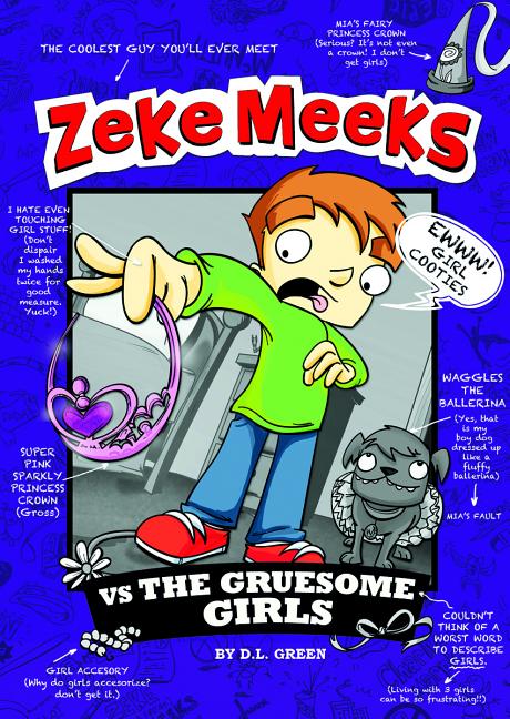 Zeke Meeks Zeke Meeks Vs the Gruesome Girls, (Paperback) - Walmart.com