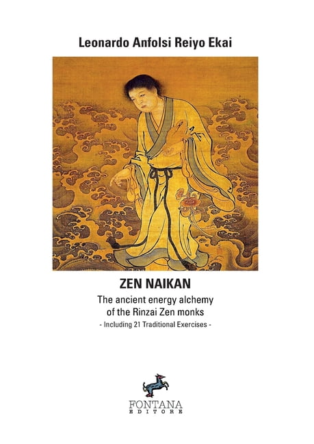 Zen Naikan - The ancient energy alchemy of the Rinzai Zen monks ...
