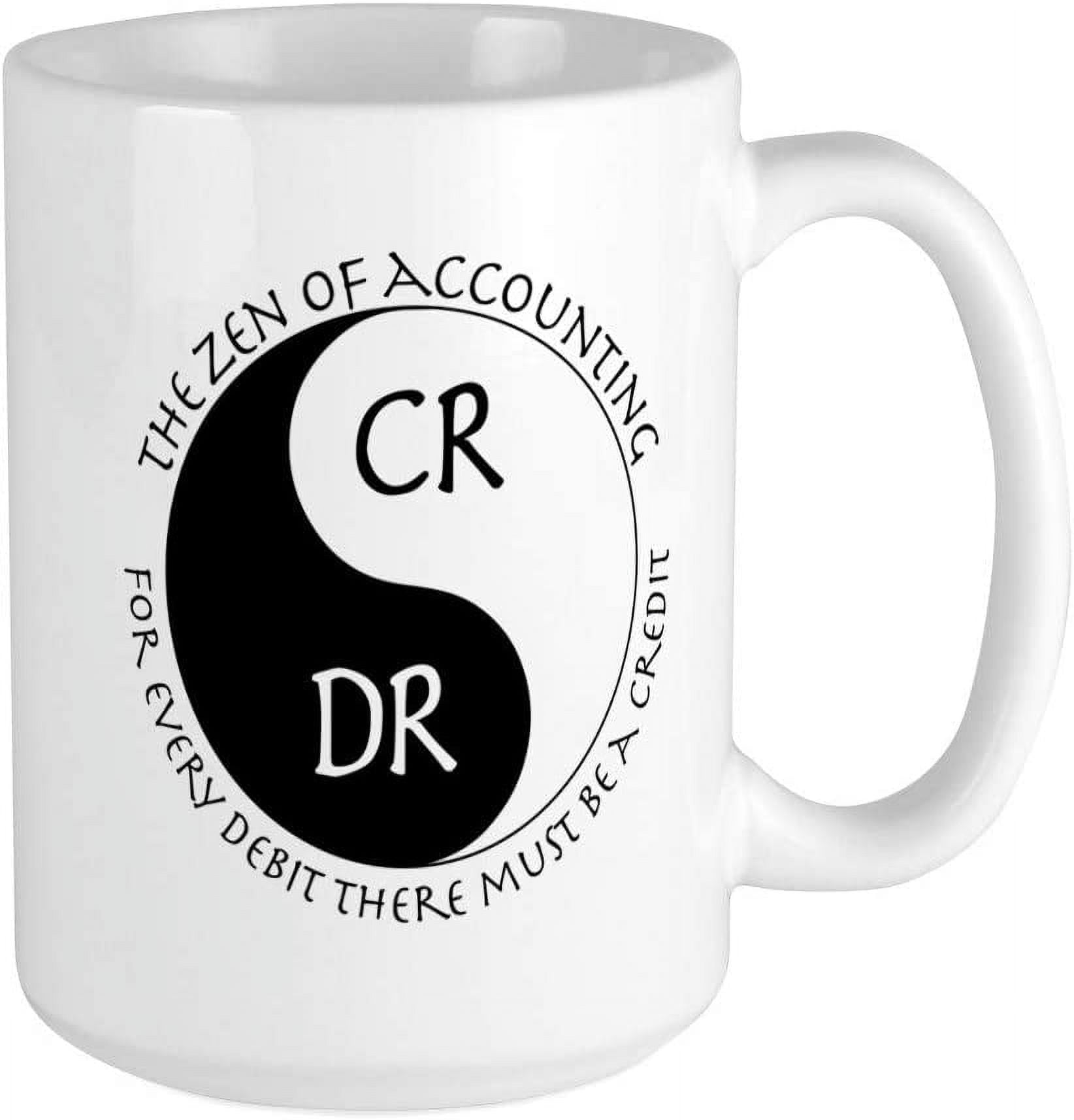 Zen Of Accounting Ceramic Coffee Mug, Tea Cup 15 oz - Walmart.com