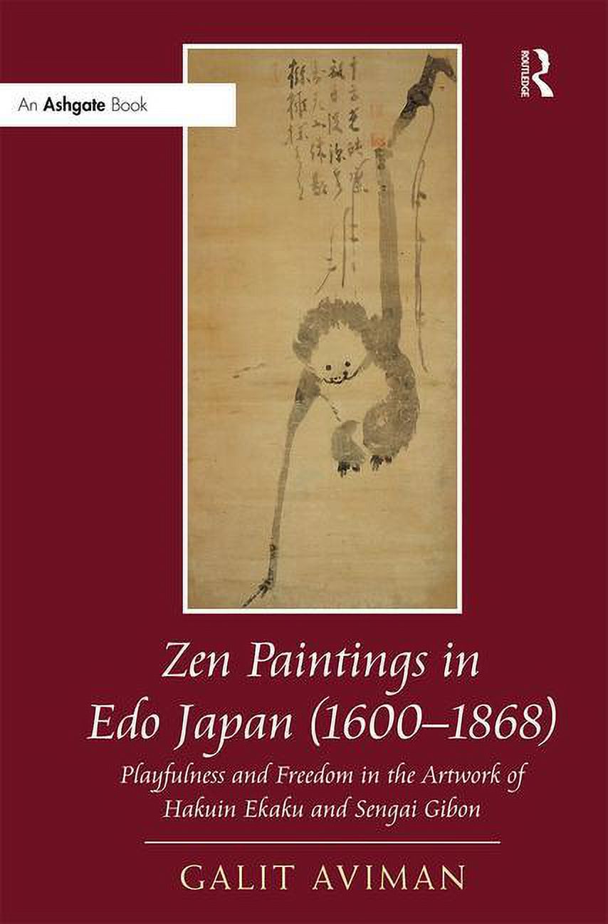 Zen Paintings in EDO Japan (1600-1868: Playfulness and Freedom in the ...