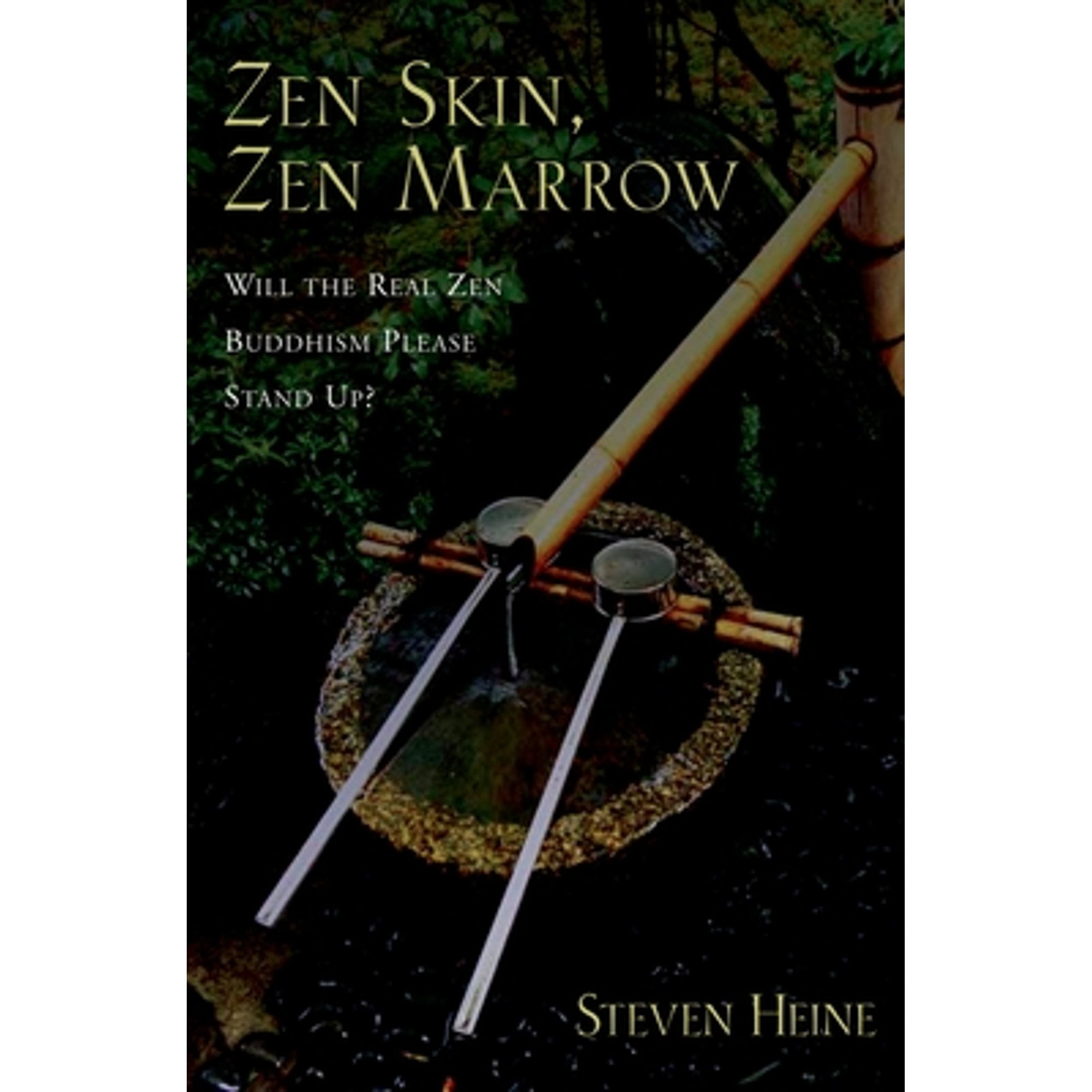 Pre-Owned Zen Skin, Zen Marrow: Will the Real Zen Buddhism Please Stand ...
