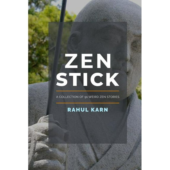 Zen Stick: A Collection of 91 Weird Zen Stories (Paperback) - Walmart.com