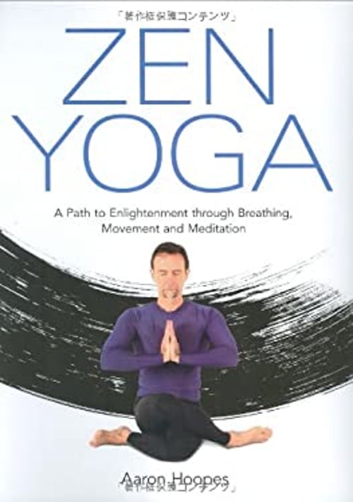 Pre-Owned Zen Yoga: A Path To Enlightenment Through Breathing, Movement ...