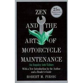 Zen And The Art Of Motorcycle Maintenance