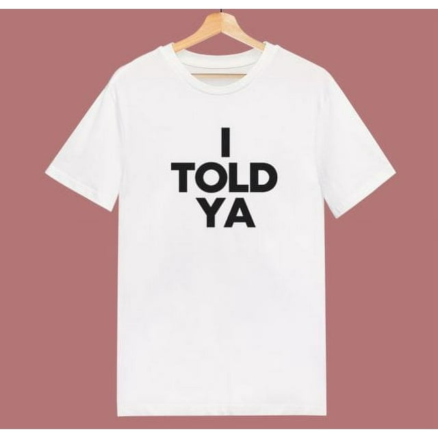 Zendaya I Told Ya T Shirt Style - Walmart.com