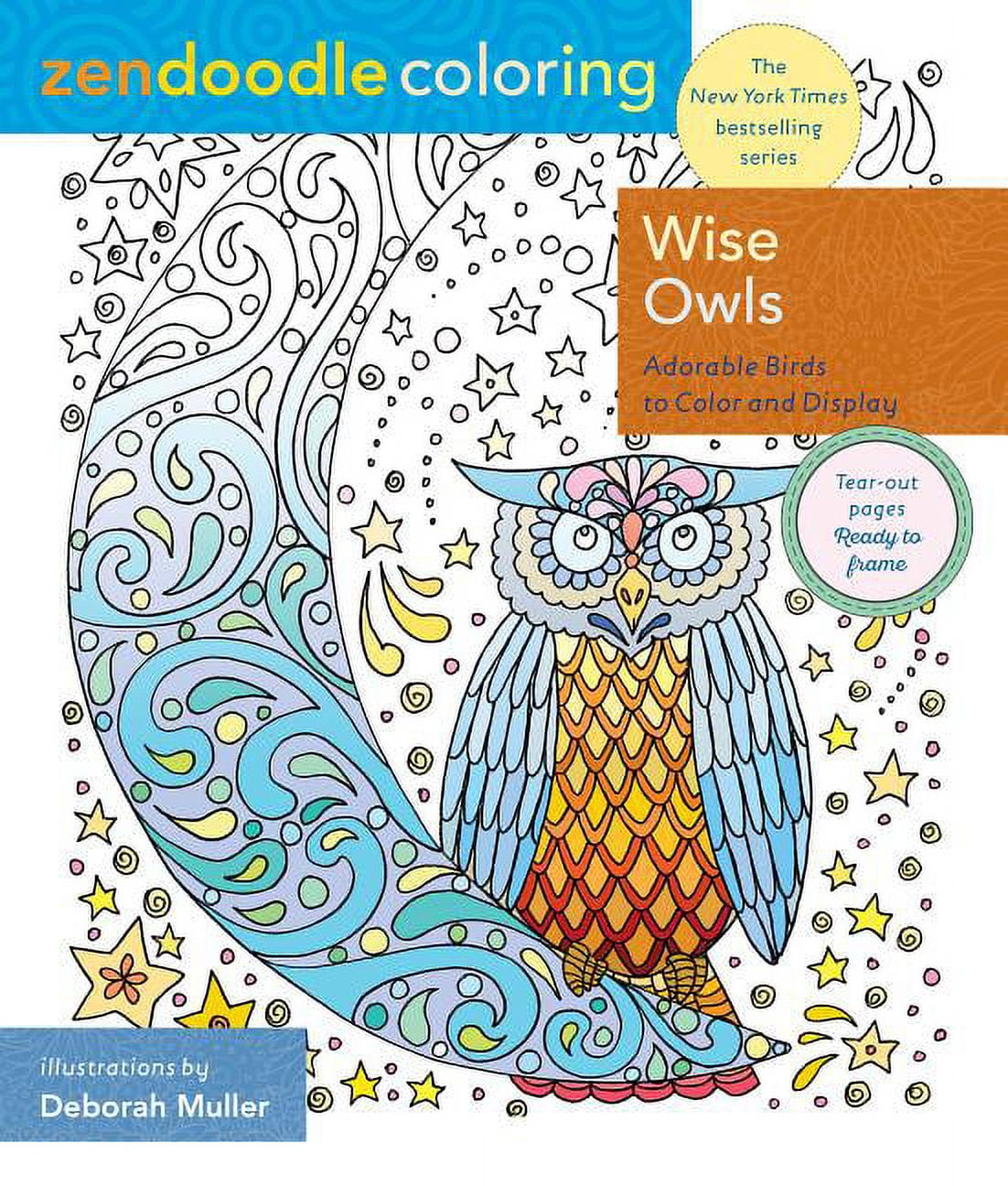Zendoodle Coloring: Wise Owls : Adorable Birds to Color and Display ...