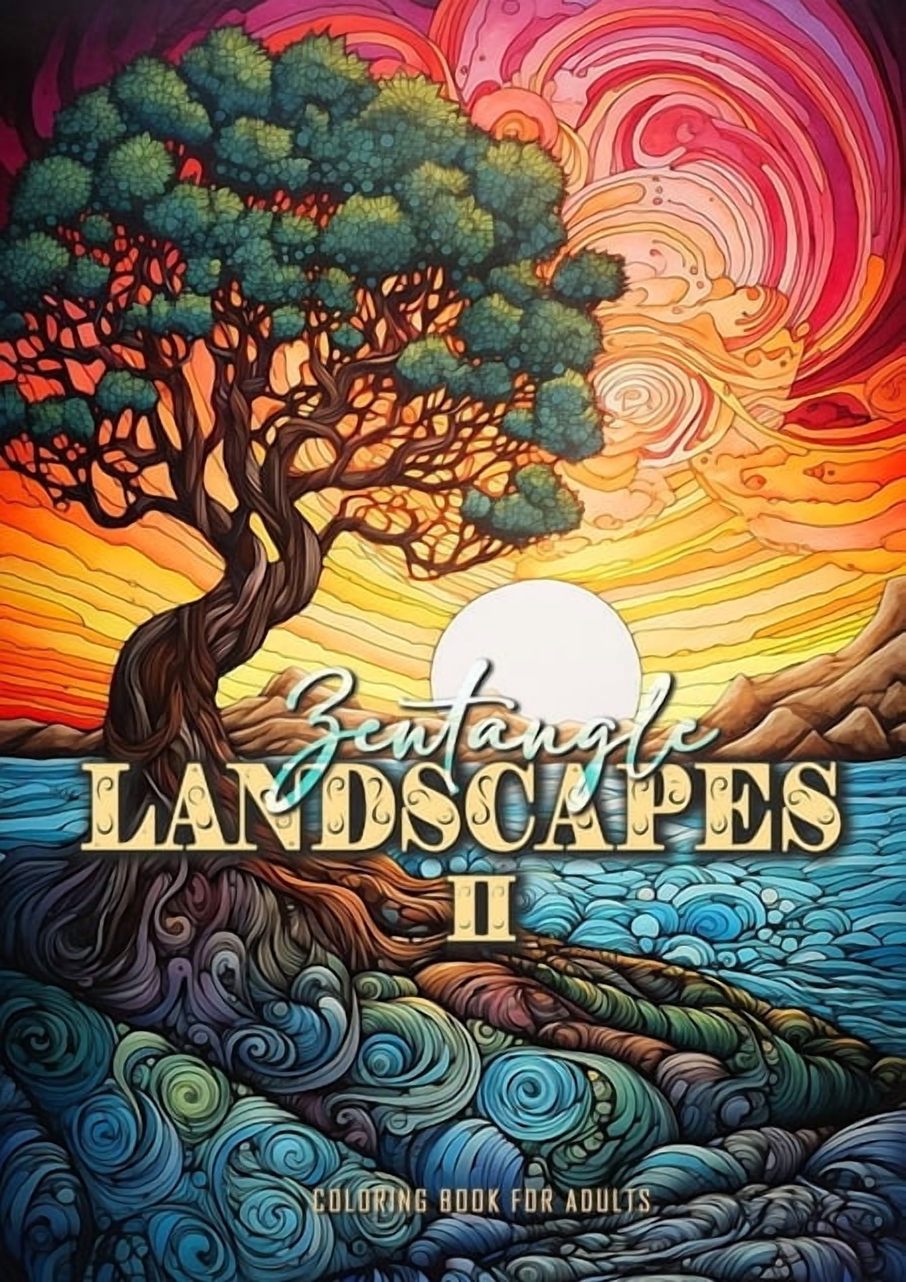 Zentangle Landscapes Coloring Book for Adults 2: Landscape Coloring ...