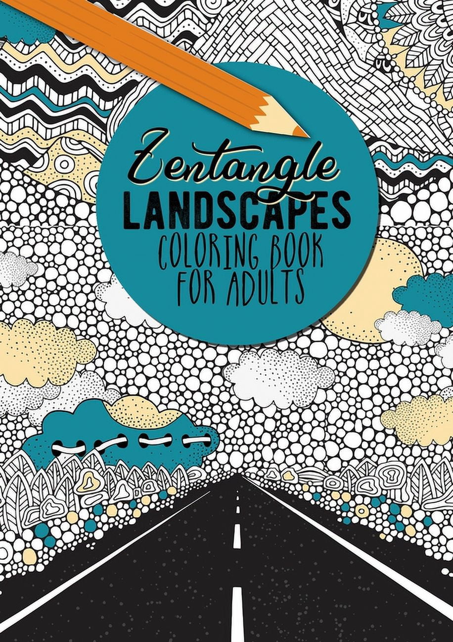 Zentangle Landscapes Coloring Book for Adults: Landscape Coloring Book ...