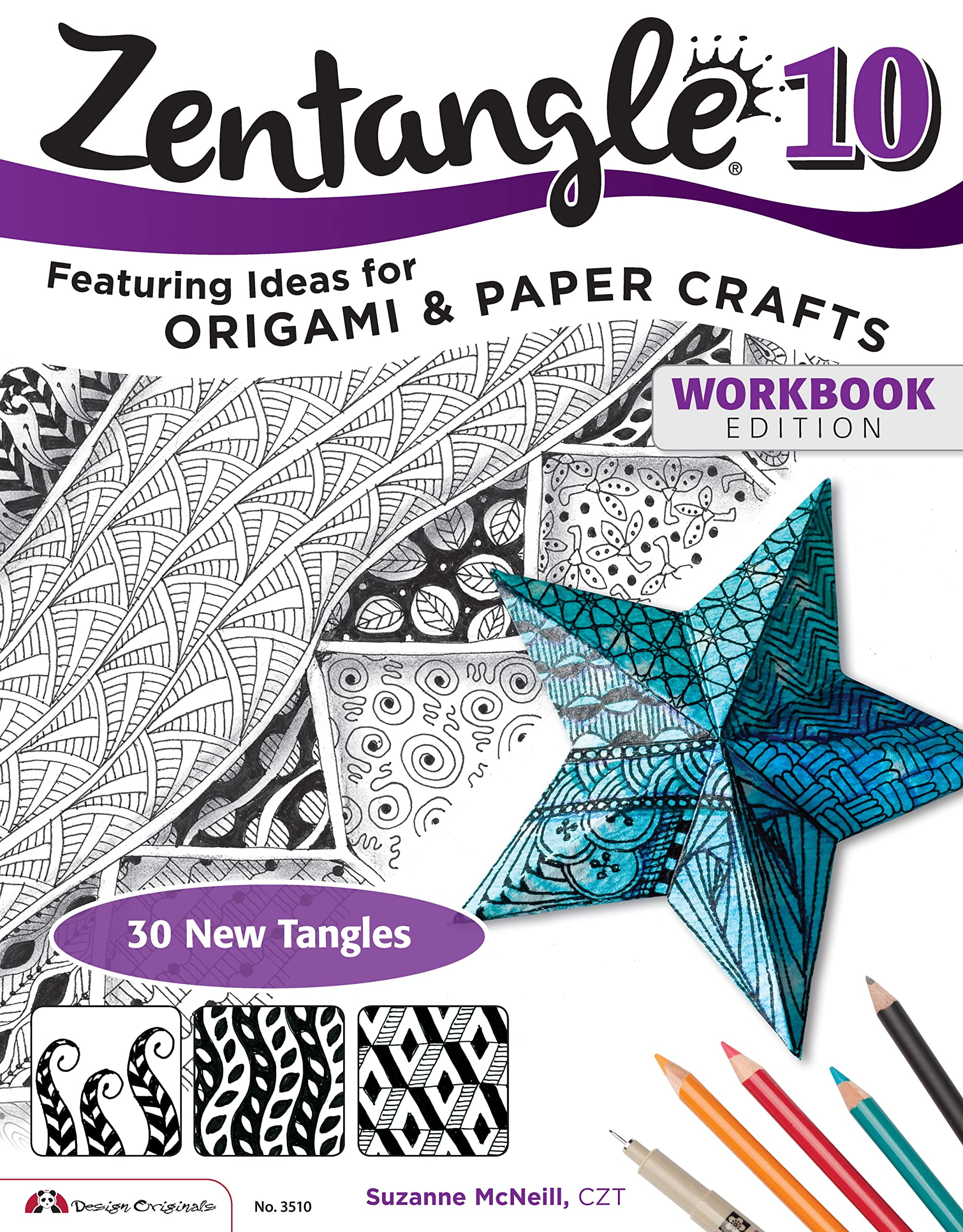 Zentangle (R) 10, Workbook Edition: Dimensional Tangle Projects (Design ...