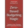 Zero-Based Budgeting Magic: Transform Your Finances with Purpose and ...