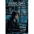 Zero Day Zero Day: Westminster Protocol: Westminster Protocol points to ...