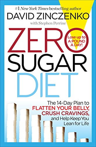 Pre-Owned Zero Sugar Diet: The 14-Day Plan to Flatten Your Belly, Crush ...
