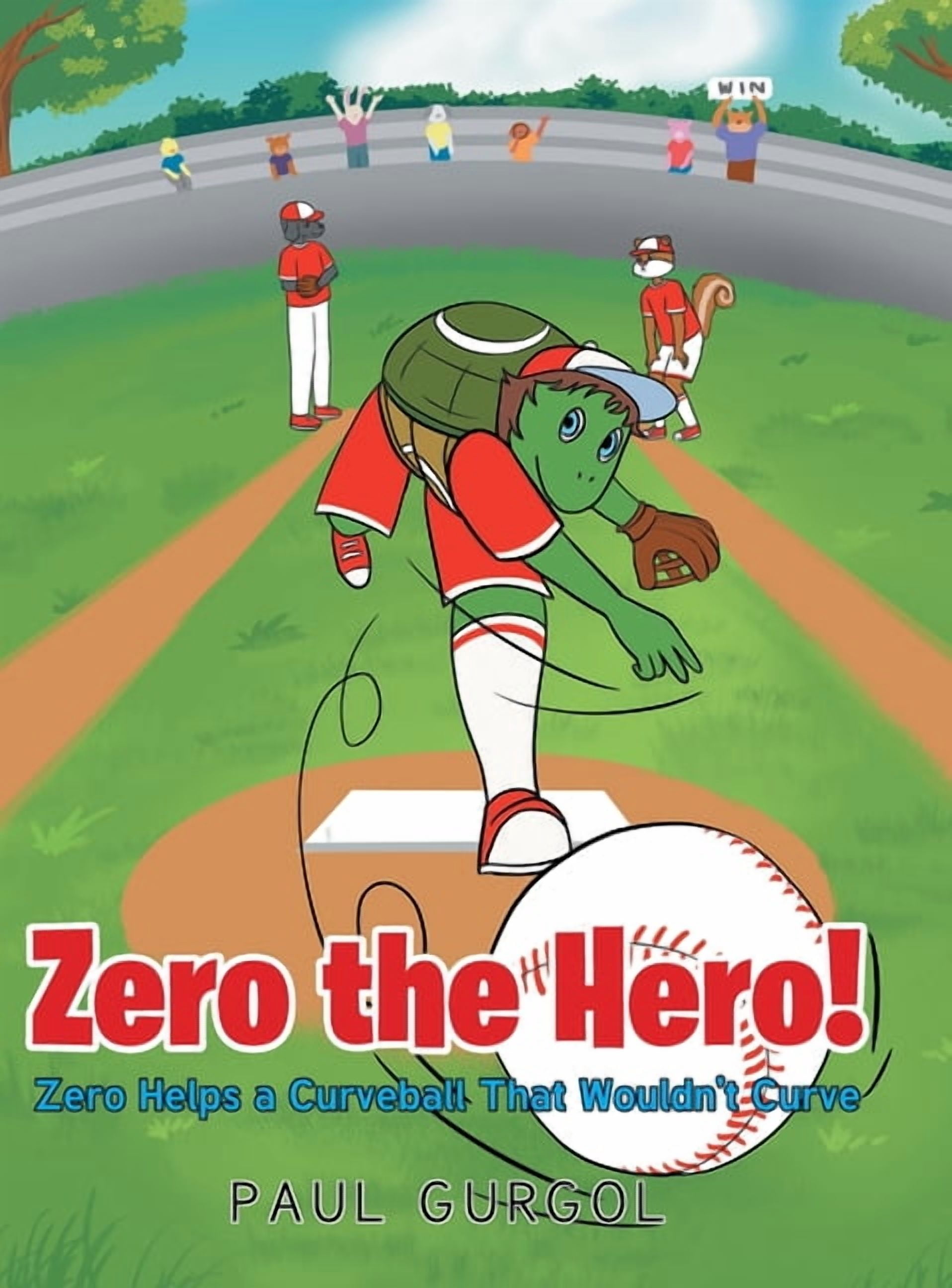 Zero the Hero Zero the Hero!: Zero Helps a Curveball That Wouldn't ...