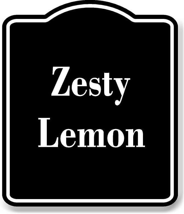Zesty Lemon BLACK Aluminum Composite Sign 8.5''x10'' - Walmart.com