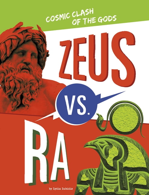 Zeus Vs. Ra : Cosmic Clash of the Gods - Walmart Business Supplies