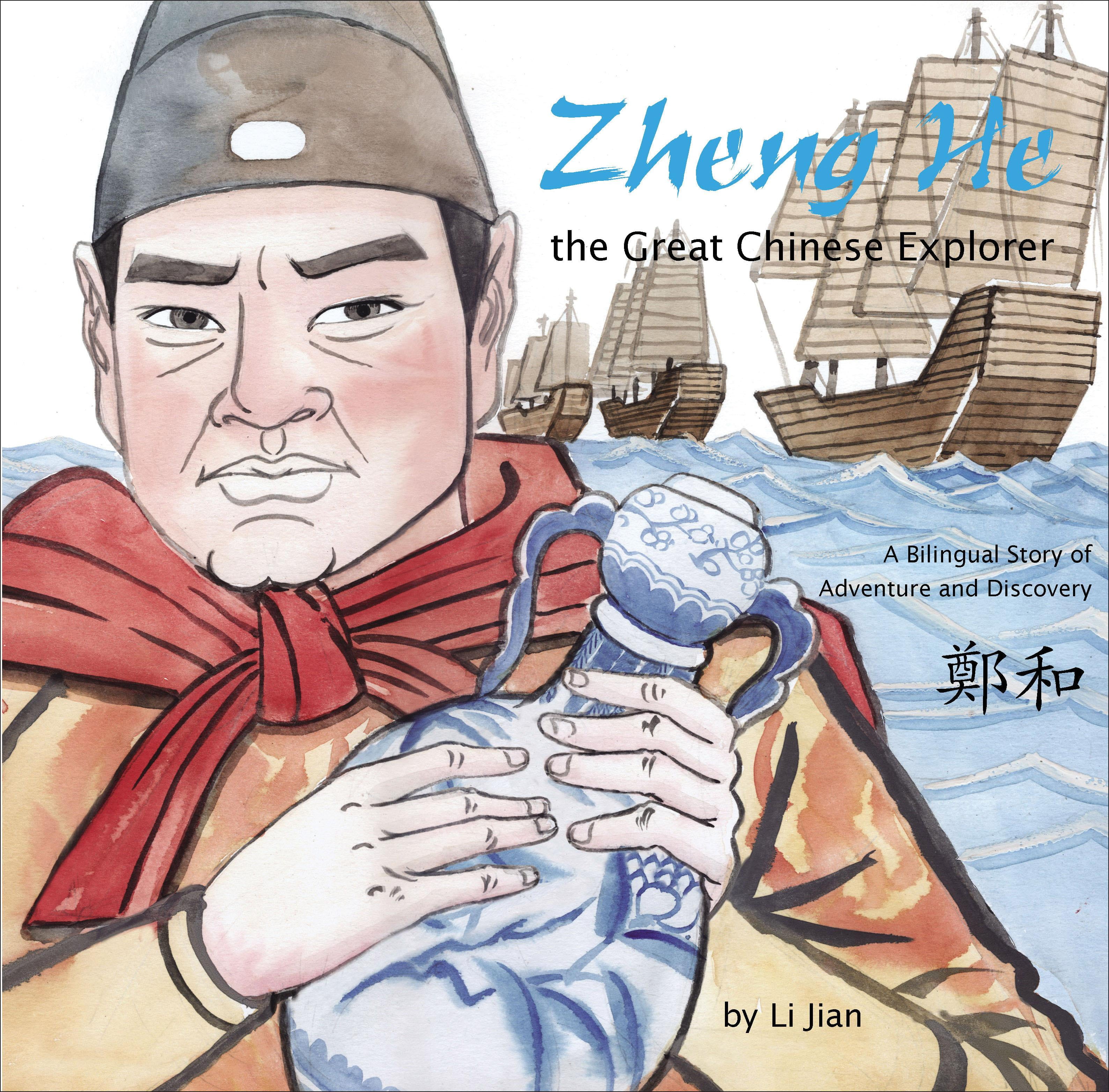 Zheng He, The Great Chinese Explorer : A Bilingual Story of Adventure ...