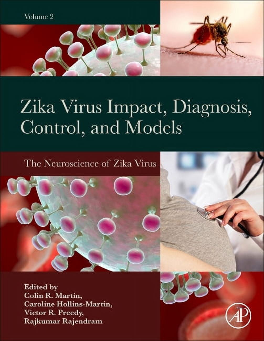 Zika Virus Impact, Diagnosis, Control, and Models: Volume 2: The ...