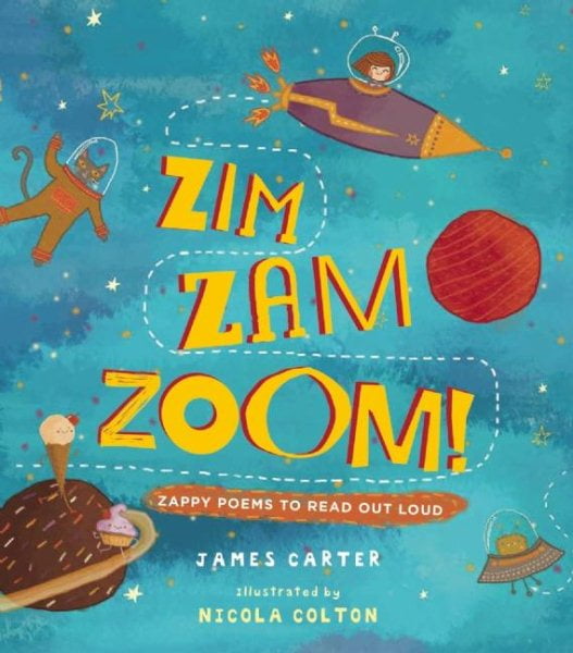 Zim Zam Zoom! : Zappy Poems to Read Out Loud (Hardcover) - Walmart.com