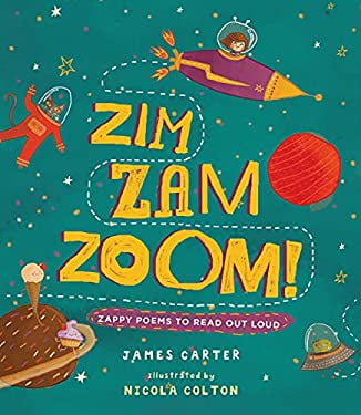 Pre-Owned Zim Zam Zoom: Zappy Poems to Read Out Loud (Hardcover ...
