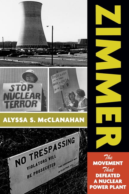 Zimmer: The Movement That Defeated a Nuclear Power Plant, (Hardcover ...